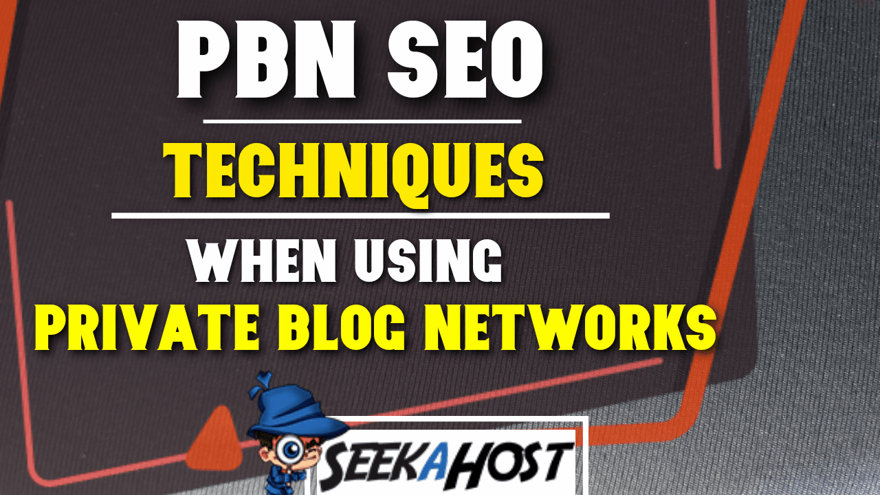 What is PBN SEO & How to Grow Your Money Site? | SeekaHost.app