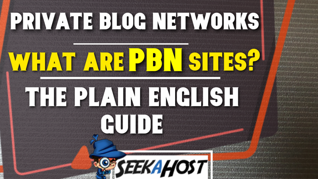 What Are PBN Sites? (See Examples List Of Websites)
